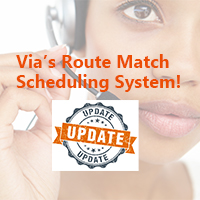 Via’s Route Match Scheduling System Update! | Via Mobility Services